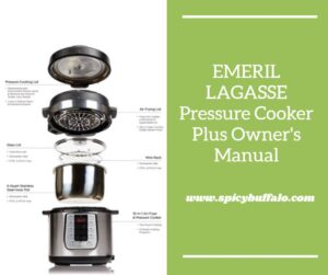 EMERIL LAGASSE Pressure Cooker Plus Owner's Manual | Spicy Buffalo